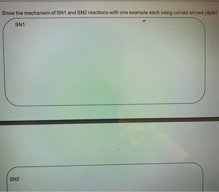 Solved Show the mechanism of SN1 and SN2 reactions with | Chegg.com