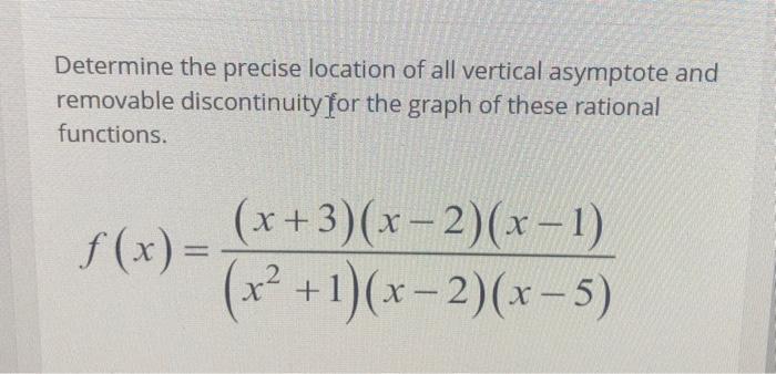 Solved Determine the precise location of all vertical | Chegg.com