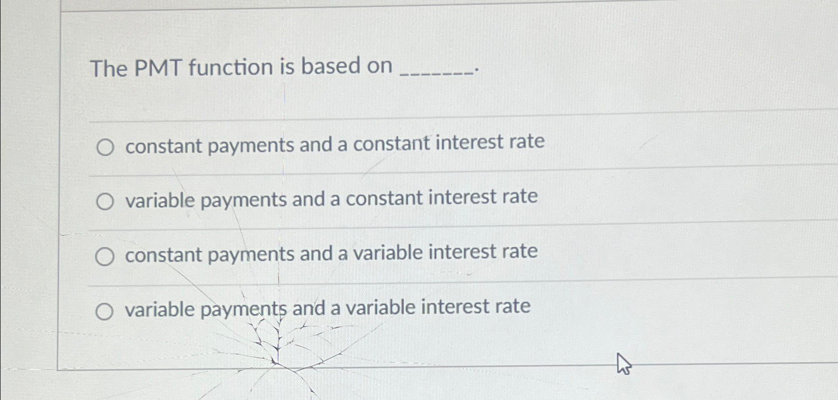 Solved The PMT function is based onconstant payments and a | Chegg.com