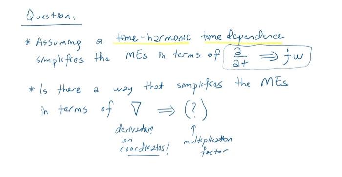 Solved Question: * Assuming a tome-harmonic tome dependence | Chegg.com