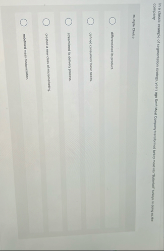 Solved In a classic example of segmentation strategy, years | Chegg.com