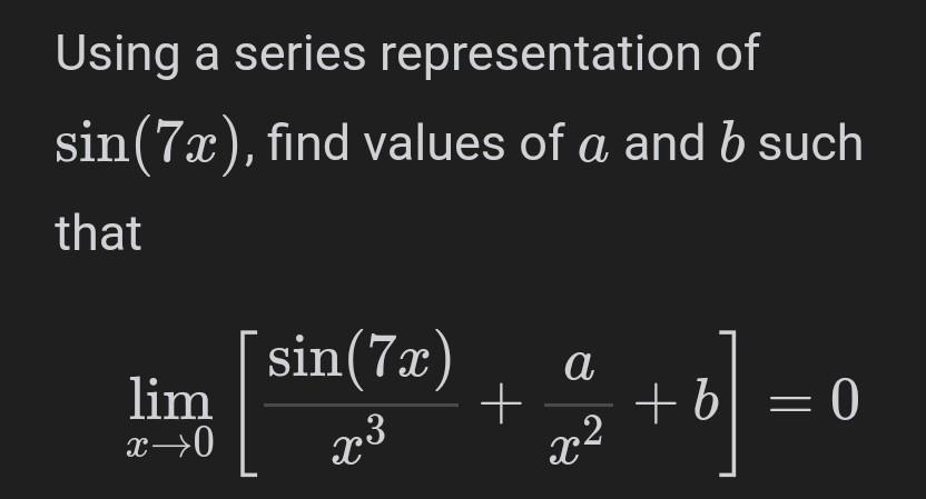 Solved Using a series representation of sin(7x), find values | Chegg.com
