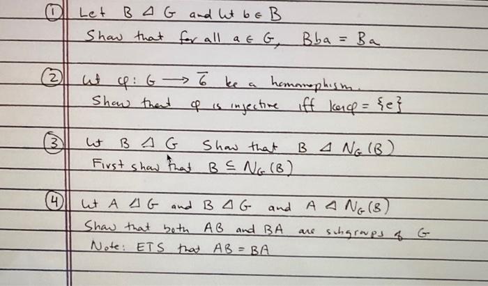 Solved (1) Let B G and lut b∈B Shaw that for all a∈G,Bba=Ba | Chegg.com