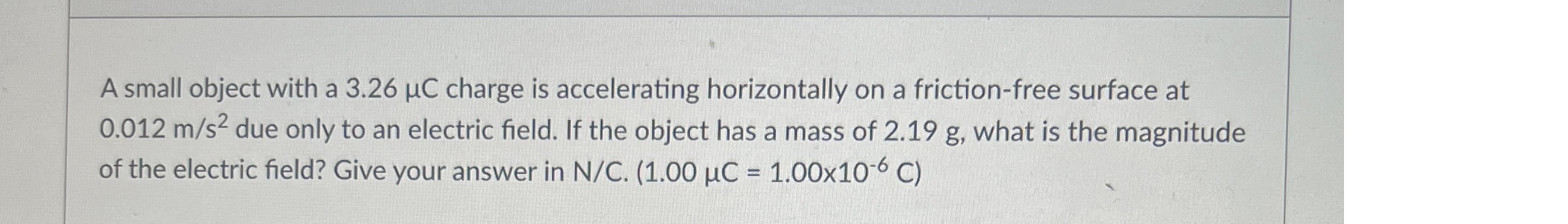 Solved A small object with a 3.26μC ﻿charge is accelerating | Chegg.com