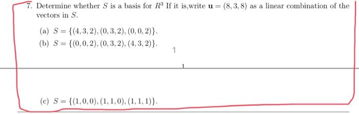Solved 7. Determine whether S is a basis for R3 If it | Chegg.com