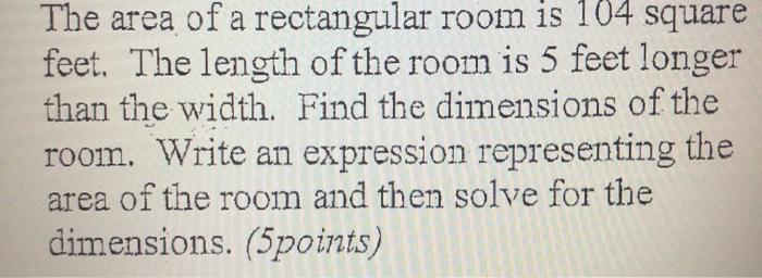 Solved The area of a rectangular room is 104 square feet. | Chegg.com