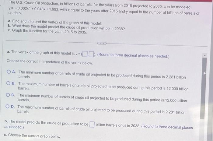 Solved The U.S. Crude Oil production, in billions of | Chegg.com