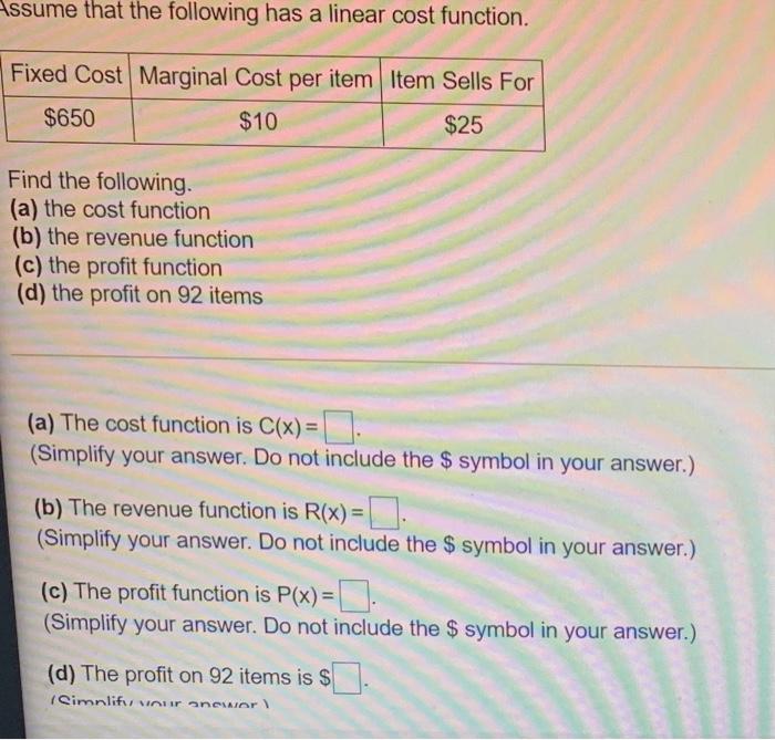 Solved Assume that the following has a linear cost function. | Chegg.com