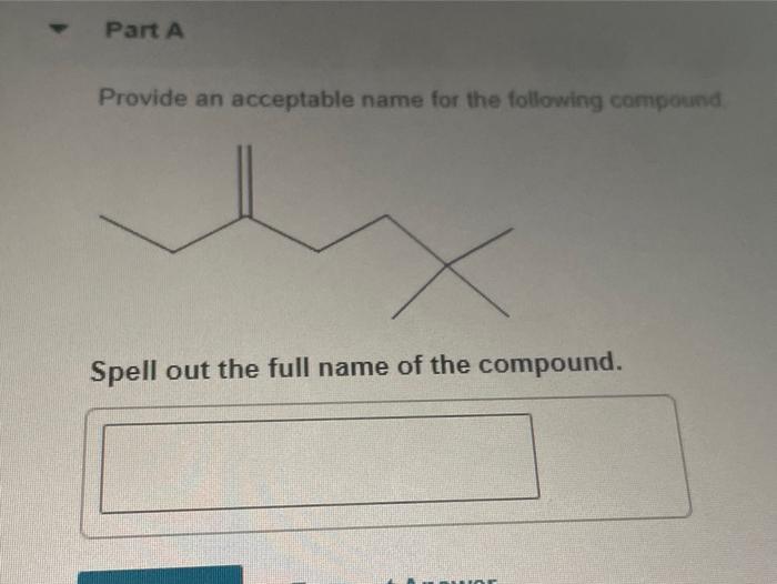Solved Part A Provide an acceptable name for the following | Chegg.com