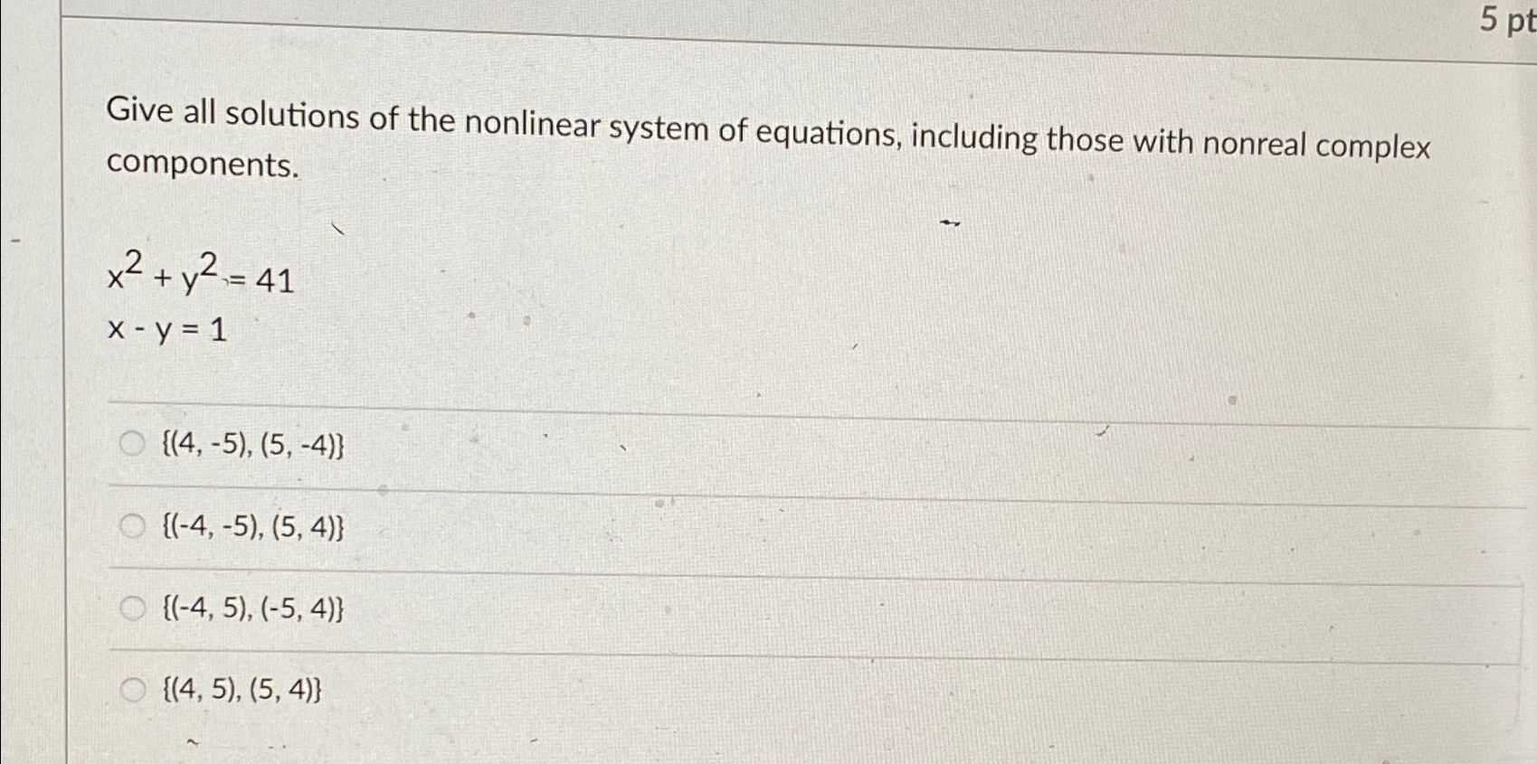 Solved Give All Solutions Of The Nonlinear System Of