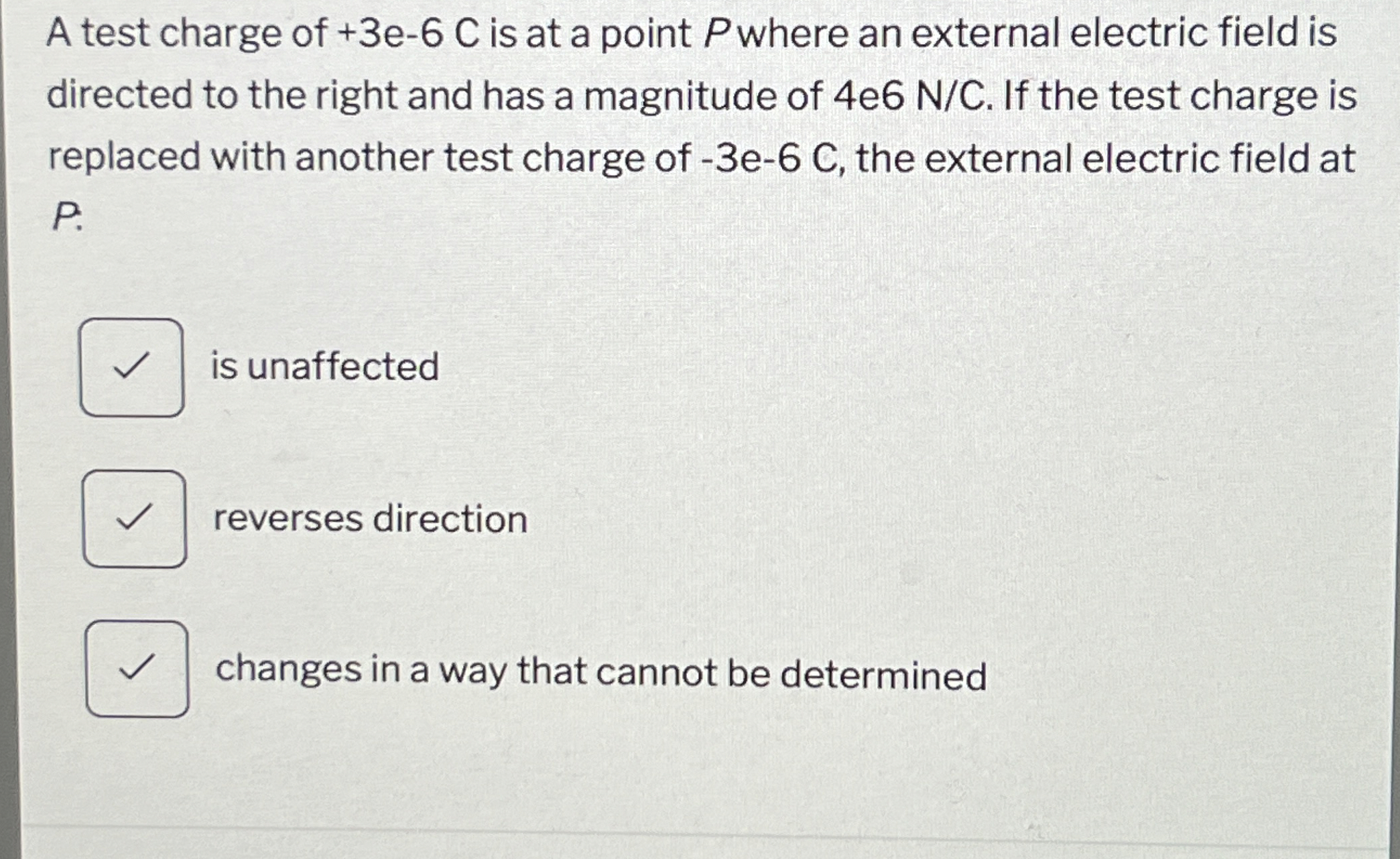 Solved A test charge of +3e-6C ﻿is at a point P ﻿where an | Chegg.com