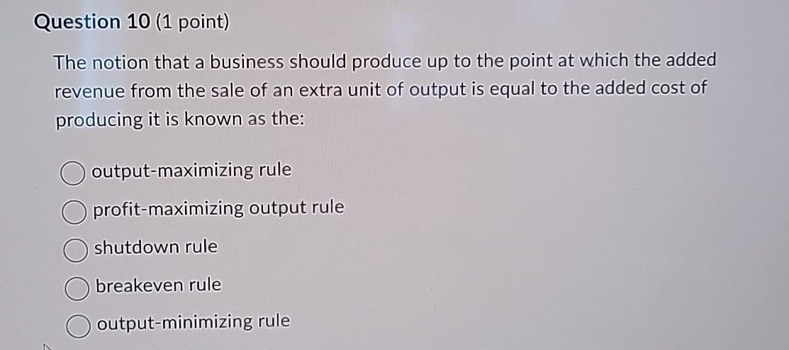 Solved Question 10 (1 ﻿point)The notion that a business | Chegg.com