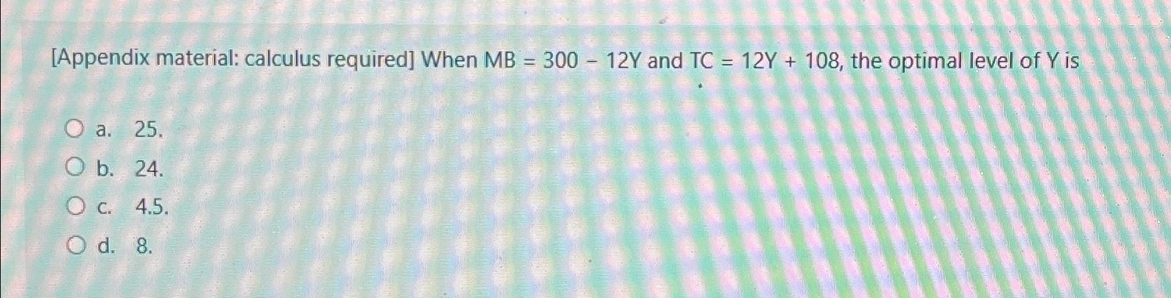 Solved [Appendix material: calculus required] ﻿When | Chegg.com