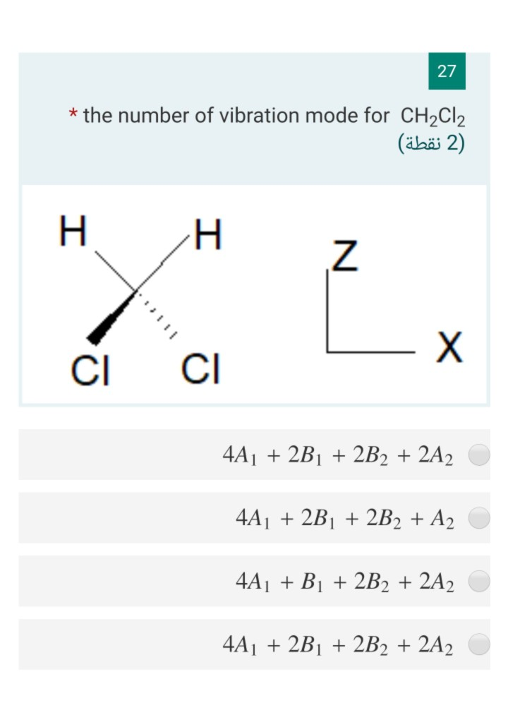Solved 27 * the number of vibration mode for CH2Cl2 2 (2 | Chegg.com