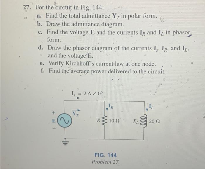 Solved 27. For the circuit in Fig. 144: a. Find the total | Chegg.com
