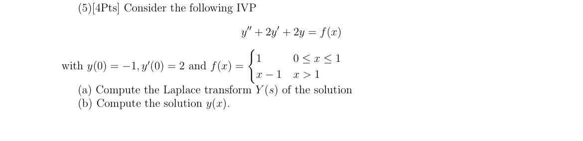 Solved (5)[4Pts] ﻿Consider the following | Chegg.com