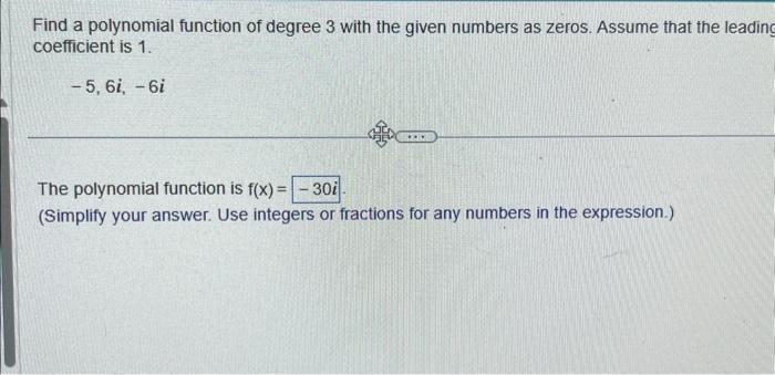Solved Find a polynomial function of degree 3 with the given | Chegg.com