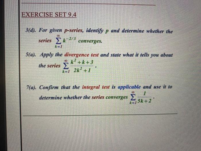 Solved EXERCISE SET 9.4 3(d). For given p-series, identify p | Chegg.com
