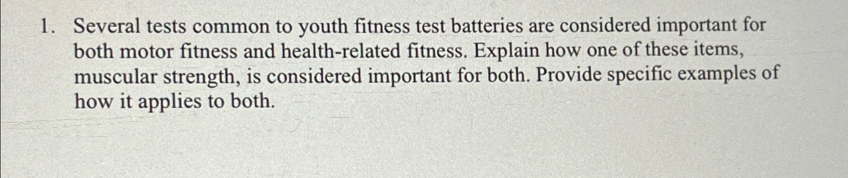 Solved Several tests common to youth fitness test batteries | Chegg.com
