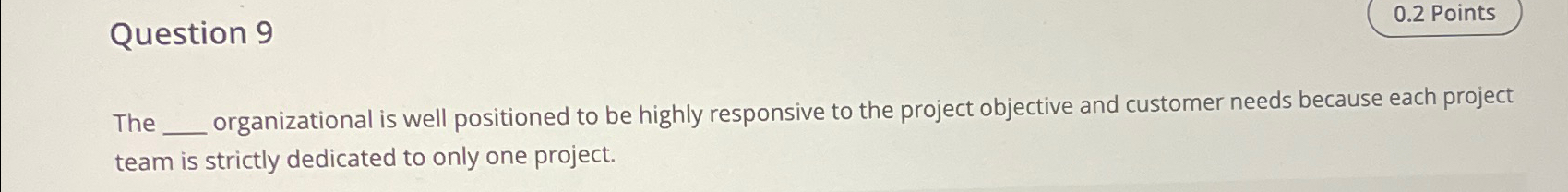 Solved Question 90.2 ﻿PointsThe ﻿organizational is well | Chegg.com