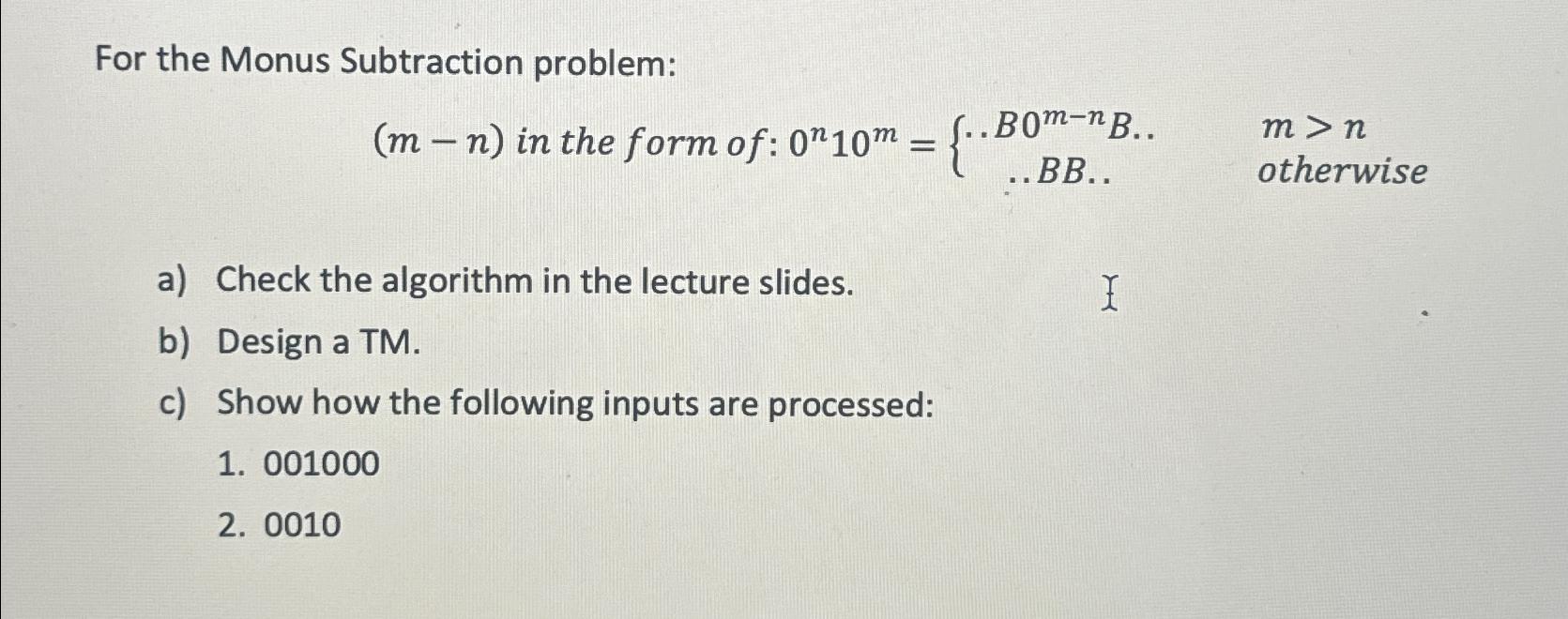 Solved For the Monus Subtraction problem:(m-n) in ﻿the form | Chegg.com