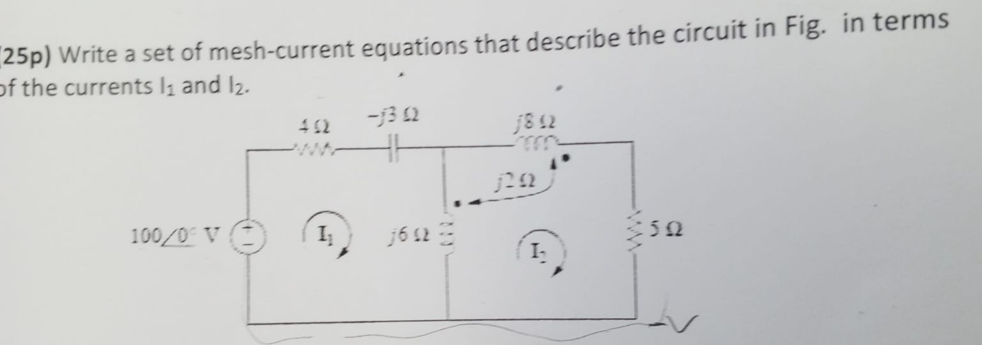 Solved 25p) ﻿Write a set of mesh-current equations that | Chegg.com