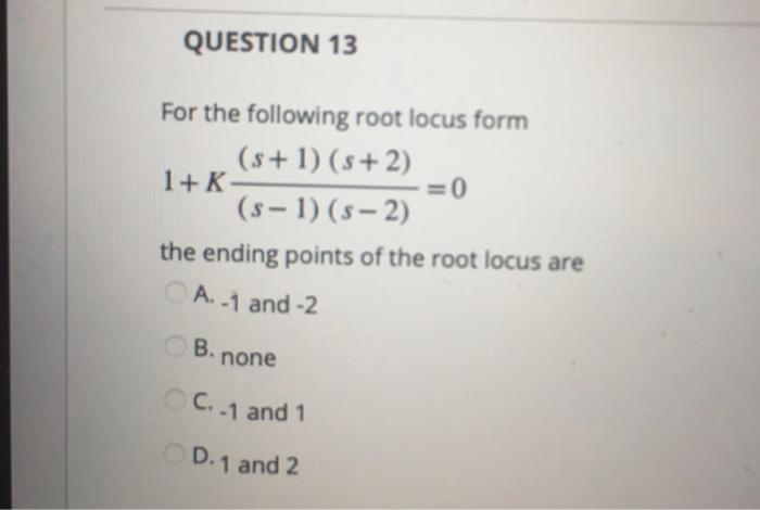 Solved For the following root locus form | Chegg.com