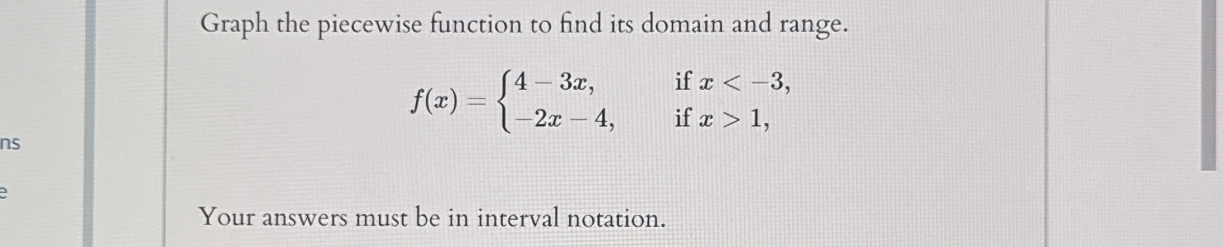 Solved Graph the piecewise function to find its domain and | Chegg.com