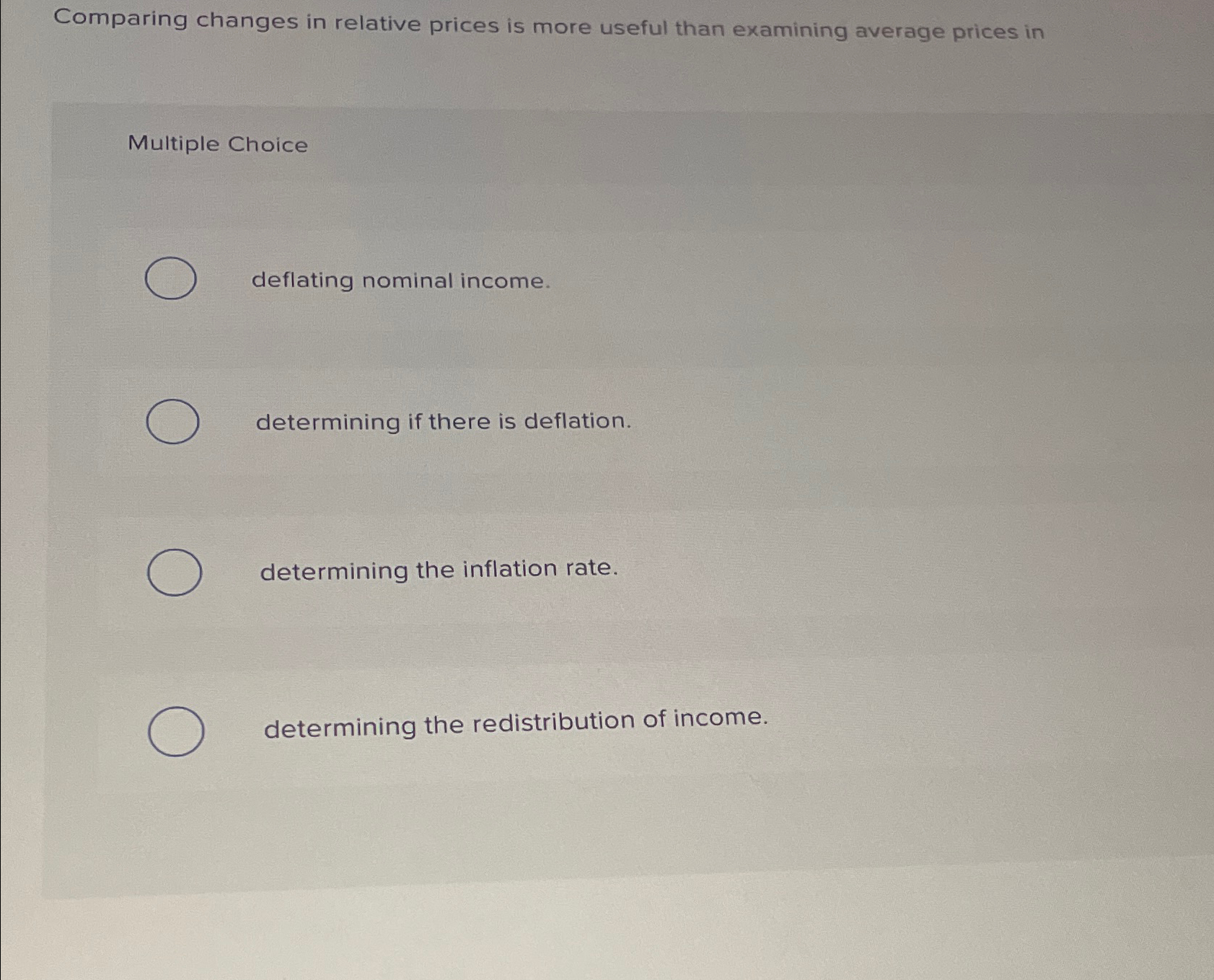 Solved Comparing changes in relative prices is more useful | Chegg.com