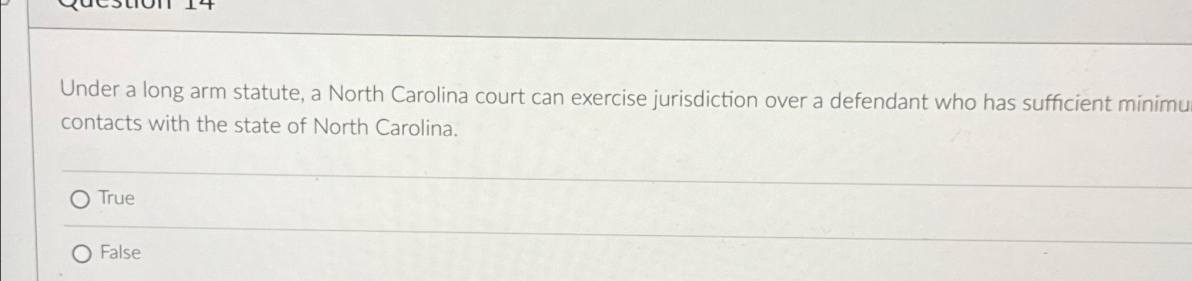 Solved Under a long arm statute, a North Carolina court can | Chegg.com