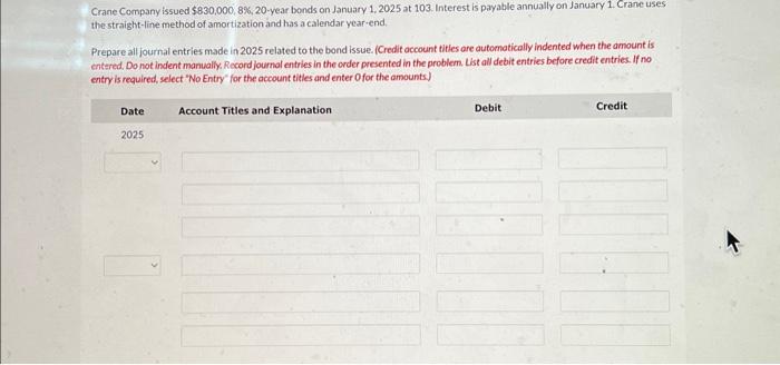 Solved Crane Company issued $830,000,8%,20-year bonds on | Chegg.com