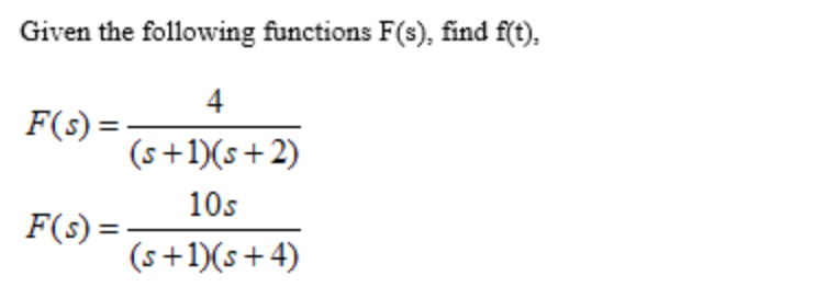 Given the following functions F(s), ﻿find | Chegg.com