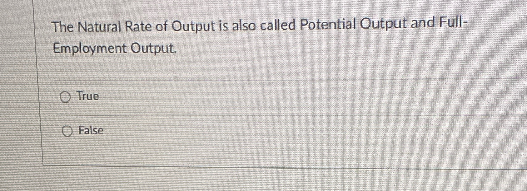 Solved The Natural Rate of Output is also called Potential | Chegg.com