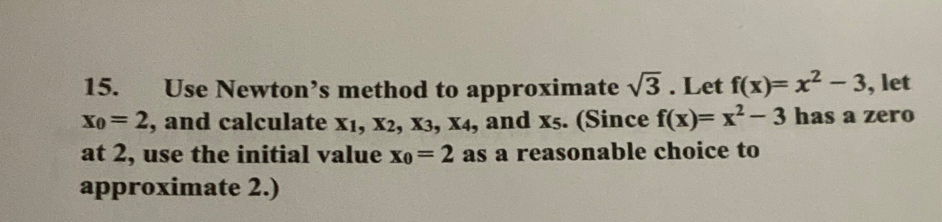 Solved Use Newton's method to approximate 32. ﻿Let | Chegg.com