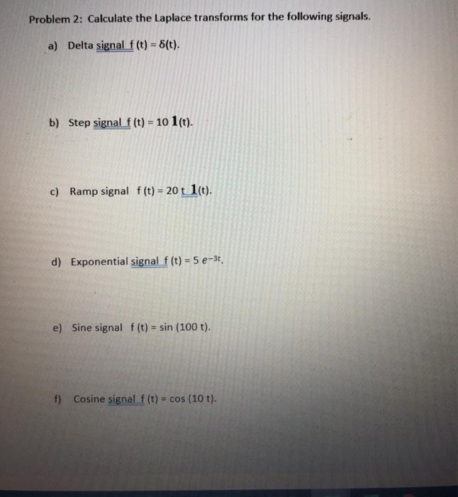 Solved Problem 2: Calculate the Laplace transforms for the | Chegg.com