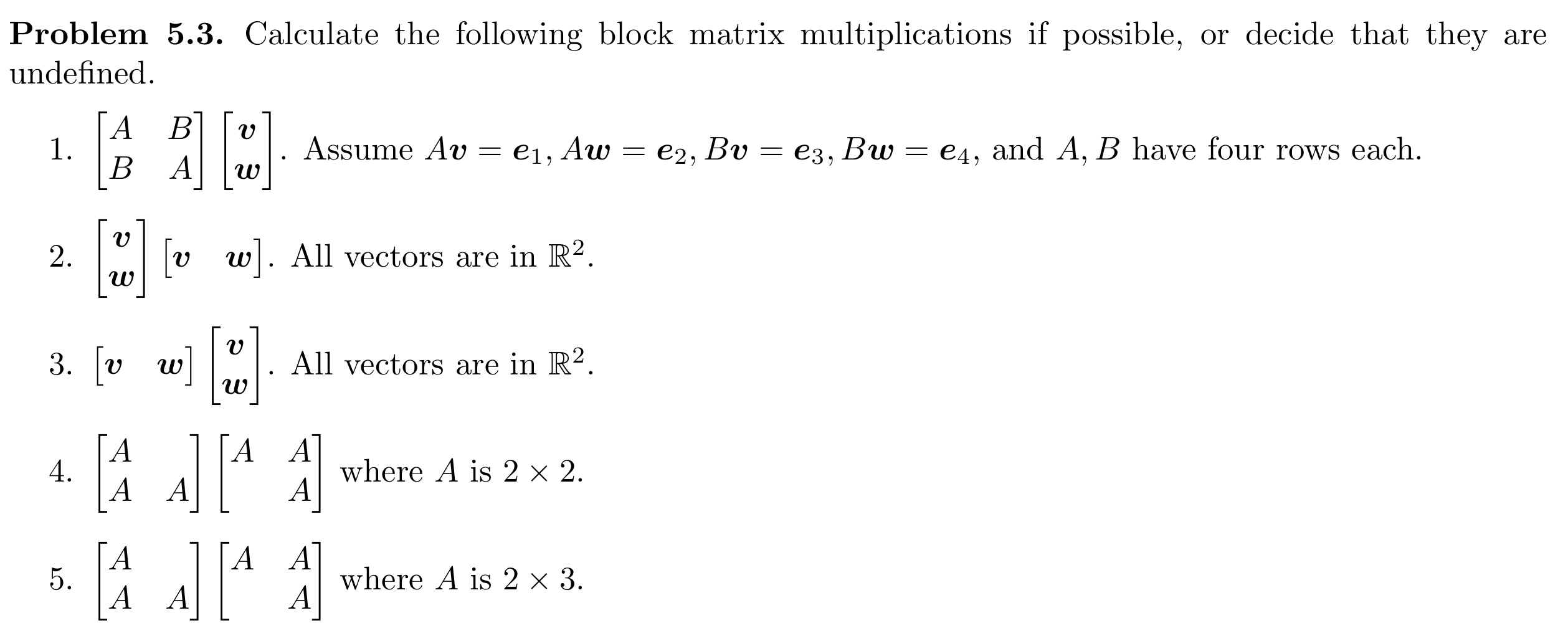 Solved Problem 5.3. ﻿Calculate the following block matrix | Chegg.com