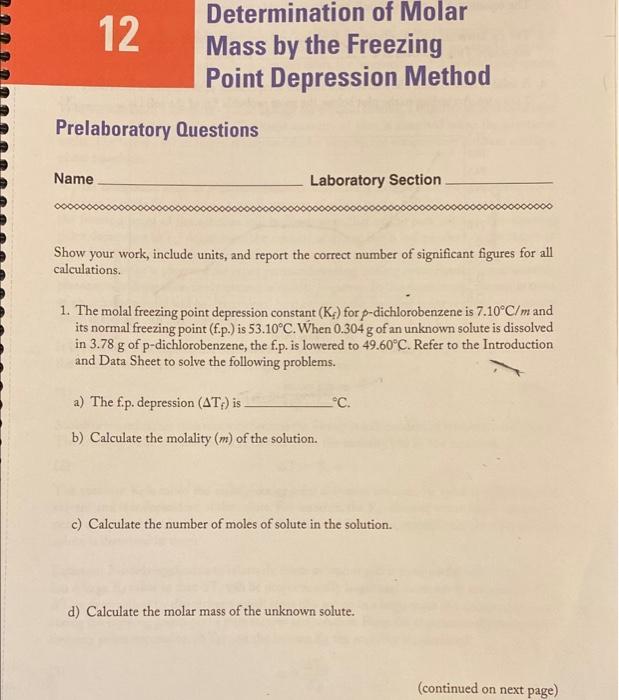 Solved 12 Name Determination of Molar Mass by the Freezing | Chegg.com