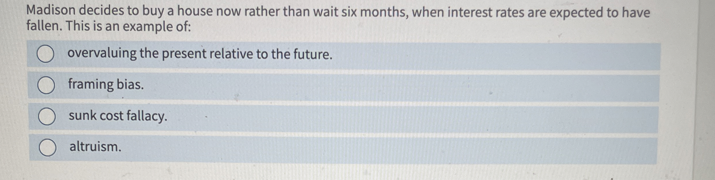 Solved Madison decides to buy a house now rather than wait | Chegg.com