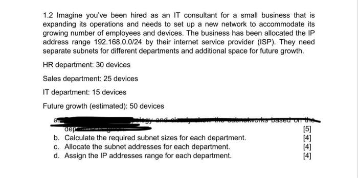 Solved 1.2 Imagine you've been hired as an IT consultant for | Chegg.com