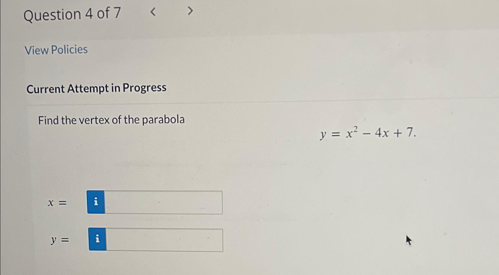 Solved Question 4 ﻿of 7View PoliciesCurrent Attempt in | Chegg.com