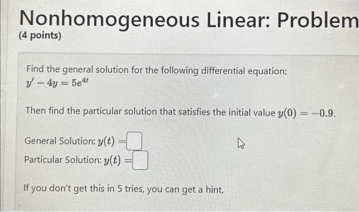 Solved Nonhomogeneous Linear: Problem (4 points) Find the | Chegg.com