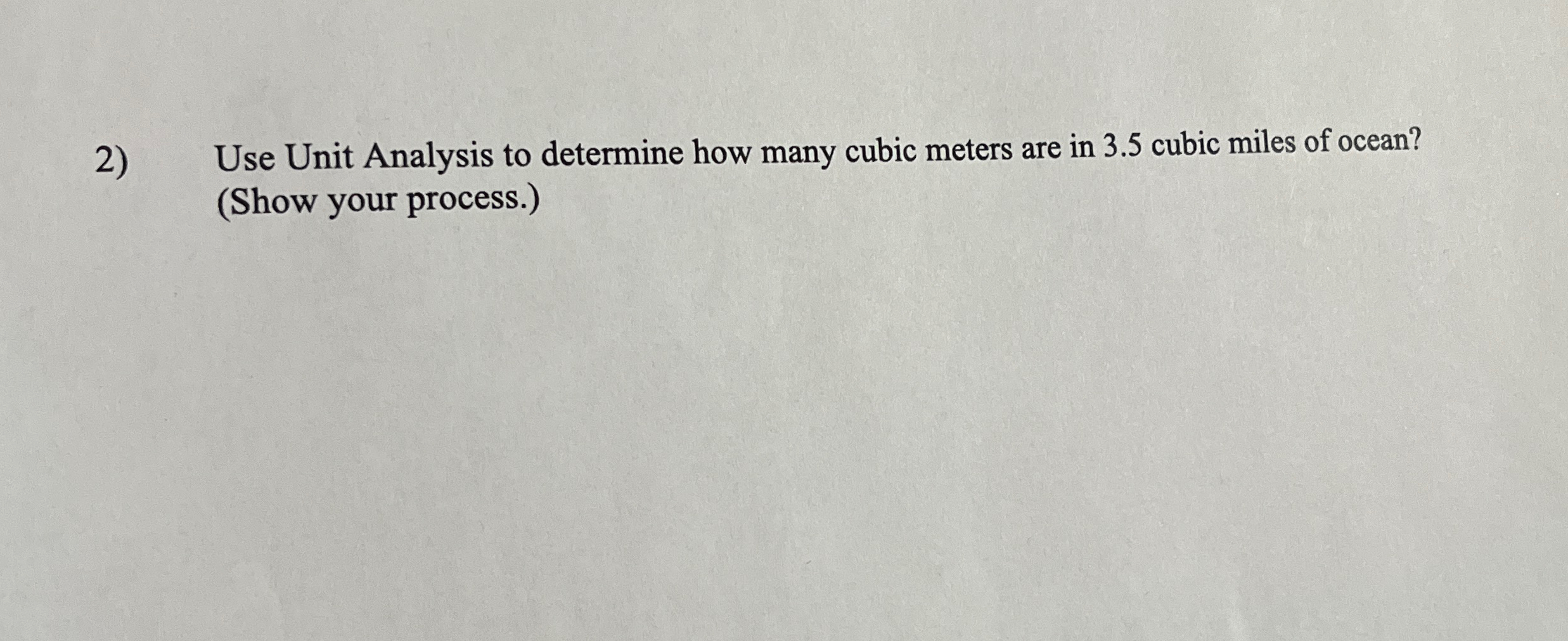 Solved Use Unit Analysis to determine how many cubic meters | Chegg.com