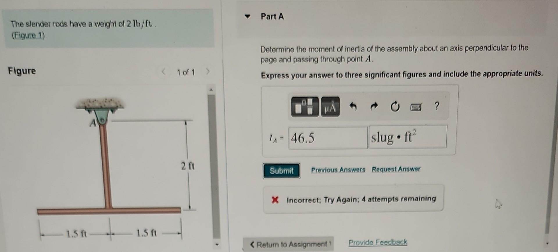 Solved The slender rods have a weight of 2lb/ft. Part A | Chegg.com