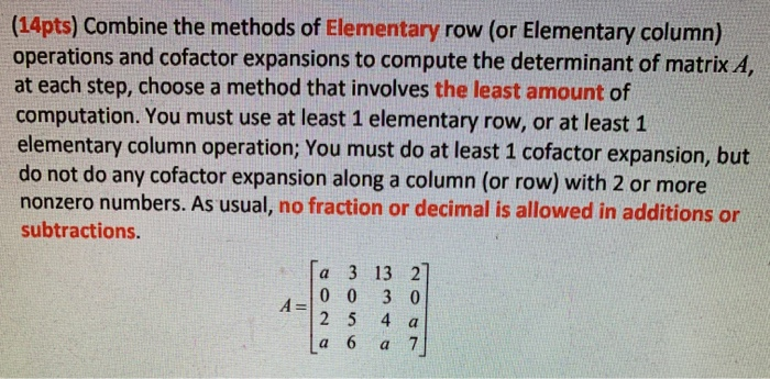 Solved (14pts) Combine the methods of Elementary row (or | Chegg.com