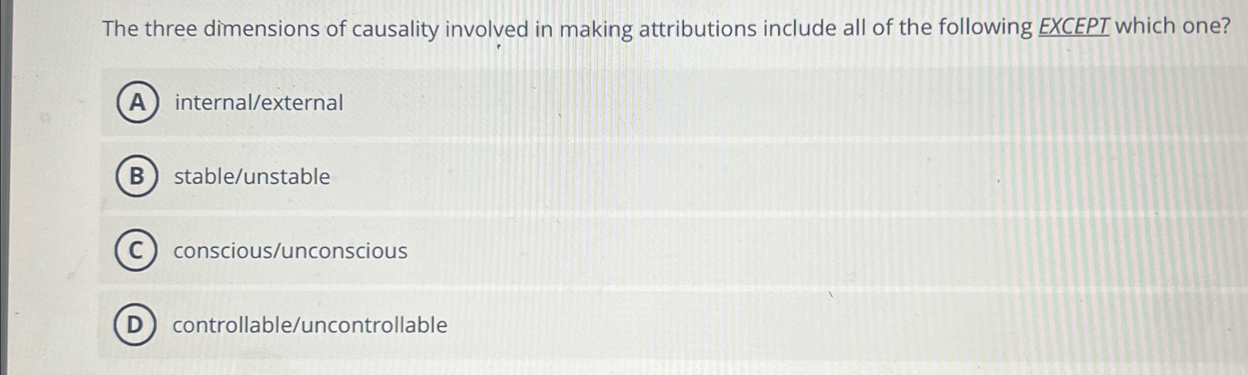 Solved The three dimensions of causality involved in making | Chegg.com