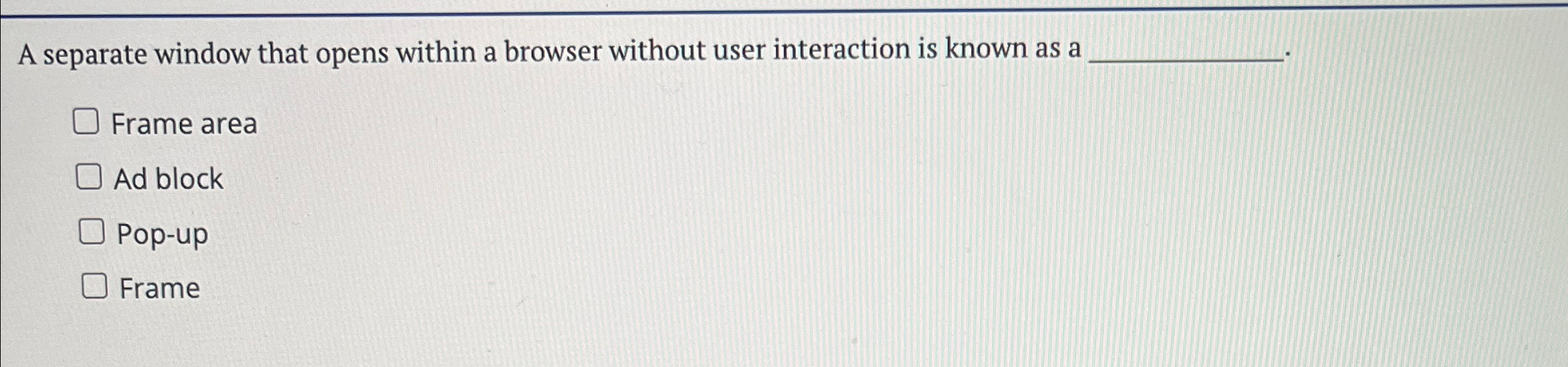 Solved A separate window that opens within a browser without | Chegg.com