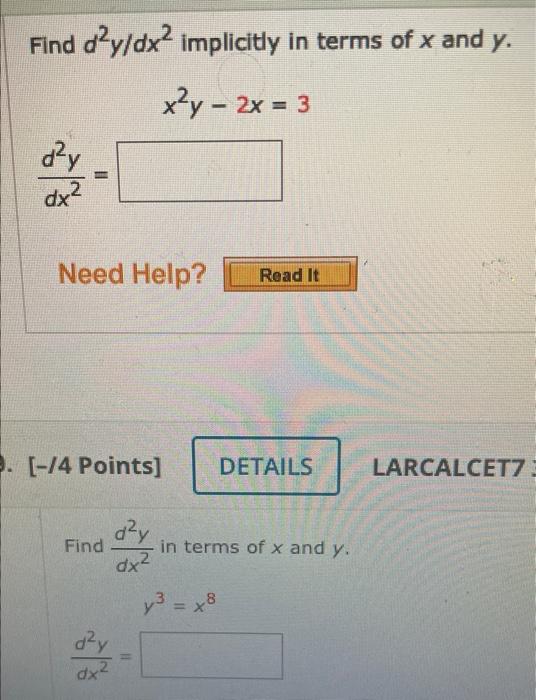 Solved Find d2y/dx2 implicitly in terms of x and y x2y−2x=3 | Chegg.com