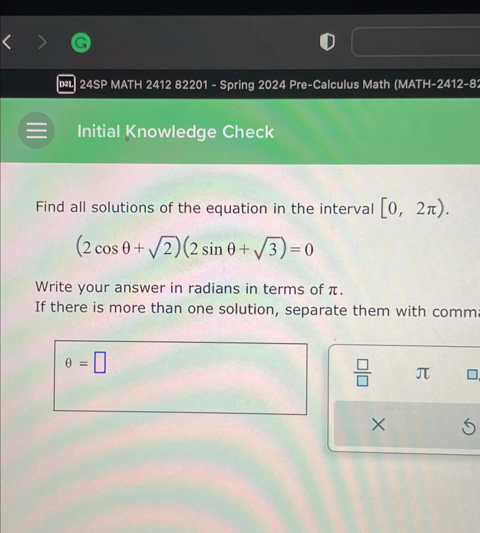 Solved D2L 24SP MATH 241282201 - ﻿Spring 2024 ﻿Pre-Calculus | Chegg.com