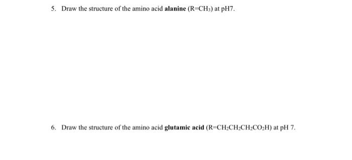 Solved 5. Draw the structure of the amino acid alanine | Chegg.com