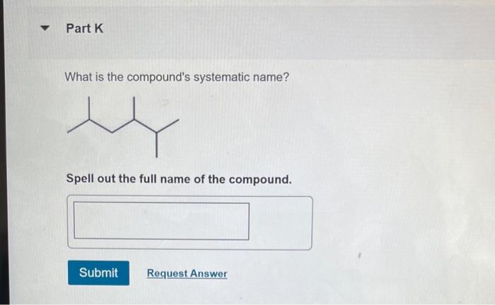 Solved What is the compound's systematic name? | Chegg.com